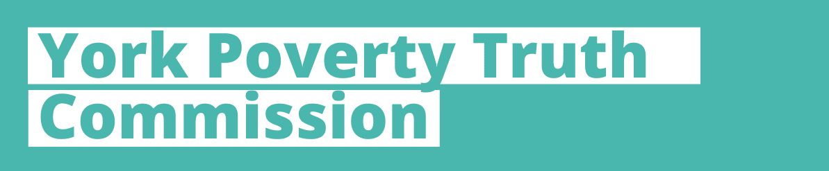York Poverty Truth Commission - Initial Conversations - York CVS