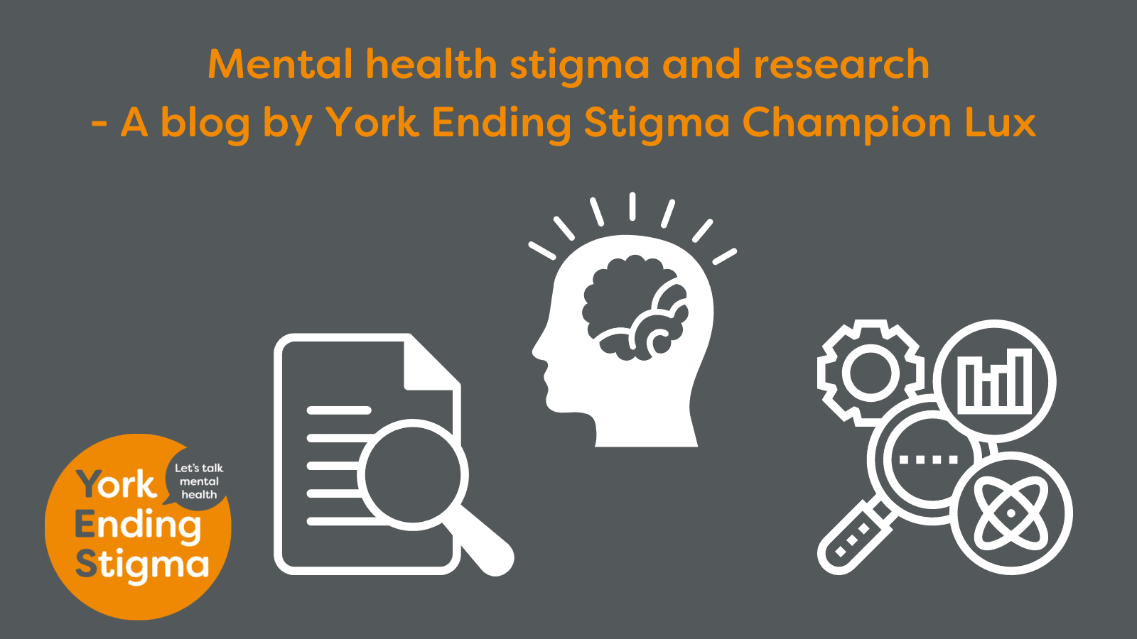 Mental Health Stigma and Mental Health Research by Champion Lux - York CVS